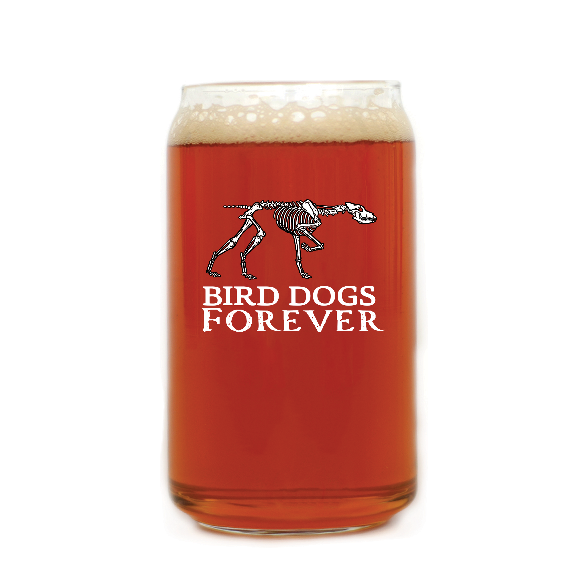 Bird Dogs Forever Beer Can Glass | Bird Dog of the Day